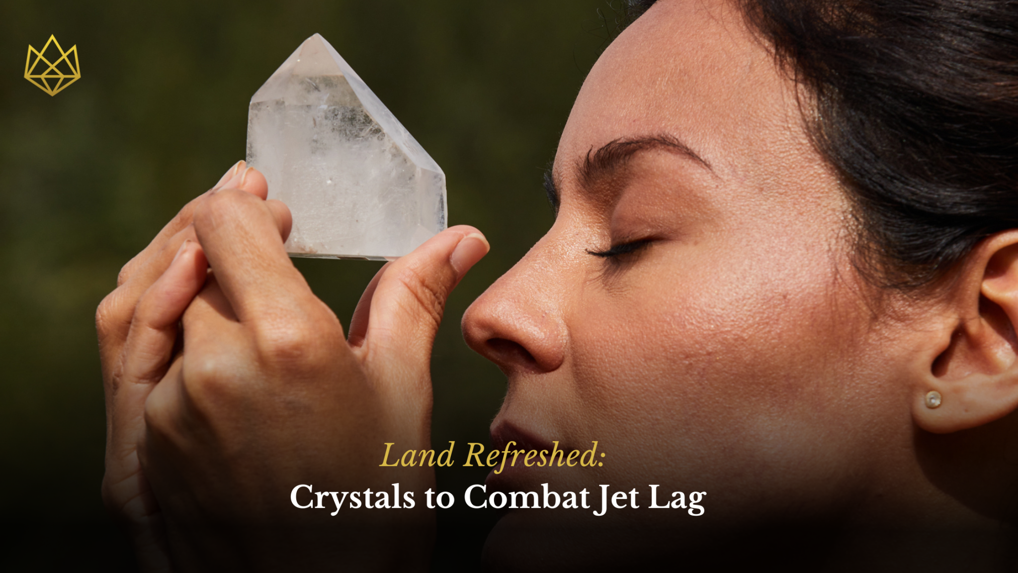 Best Crystals to Combat Jet Lag & Recharge After Travel