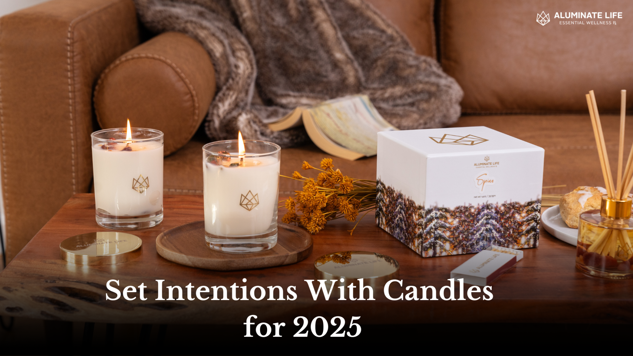 How Candles Can Help You Set Intentions for 2025 - Aluminate Life