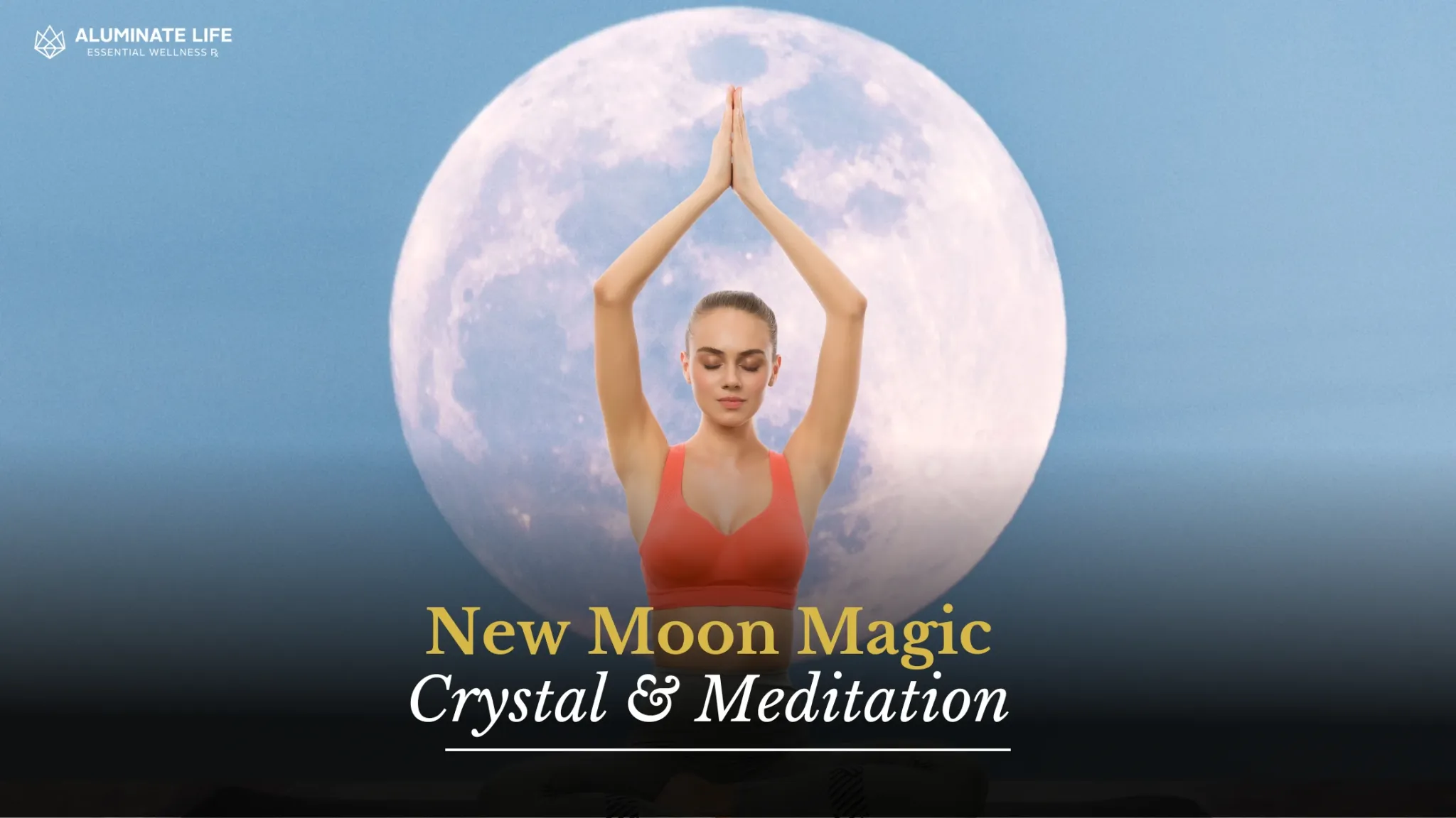 New Moon Rituals: Meditation, Crystals, & Affirmations for New Beginnings